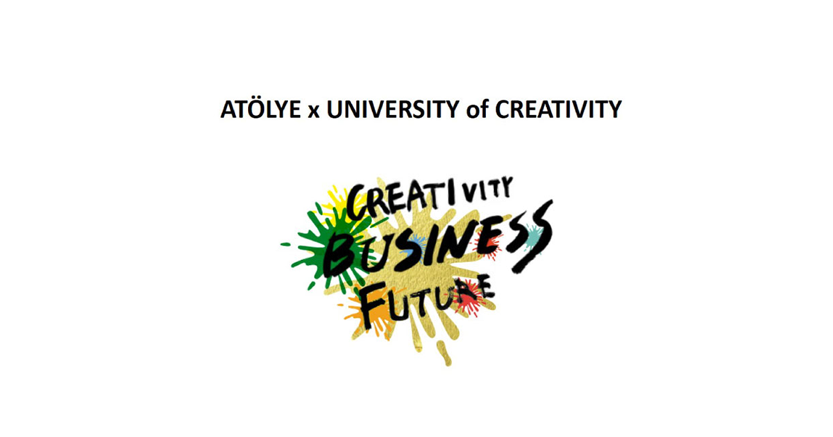 Creativity Future Forum: UNIVERSITY of CREATIVITY x ATÖLYE | HAKUHODO